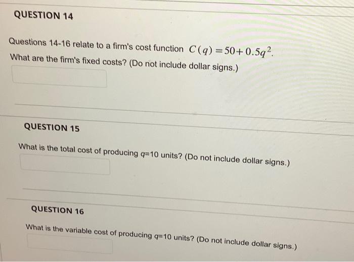 Solved Questions 14-16 relate to a firm's cost function | Chegg.com