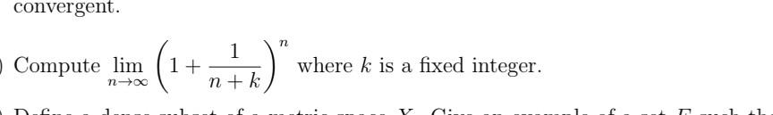 Solved Compute limn→∞(1+n+k1)n where k is a fixed integer. | Chegg.com