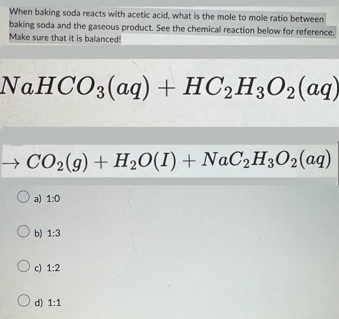 When baking soda reacts with acetic acid, what is the | Chegg.com