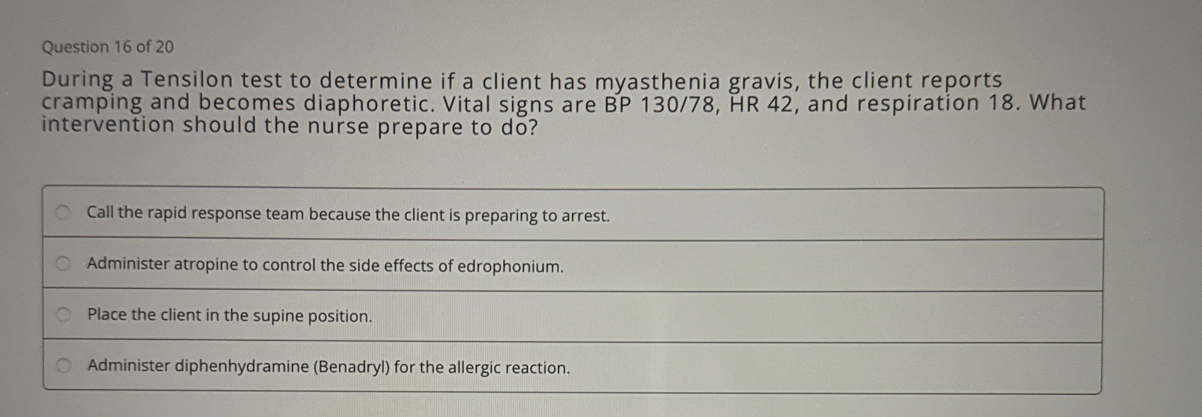 Solved Question 16 ﻿of 20During a Tensilon test to determine | Chegg.com