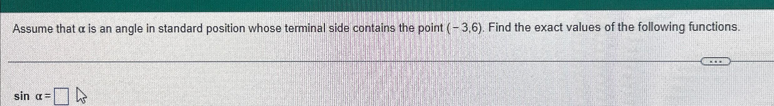Solved Assume That α ﻿is An Angle In Standard Position Whose