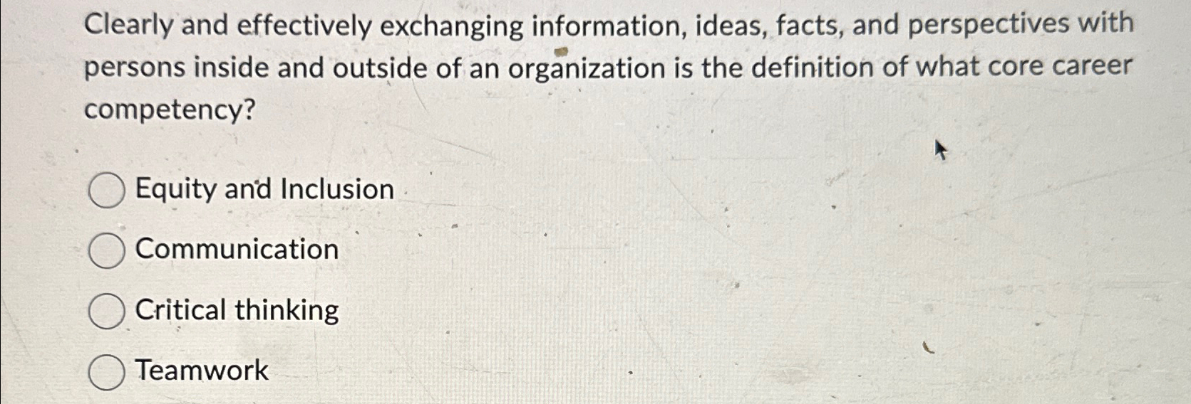 Solved Clearly and effectively exchanging information, | Chegg.com