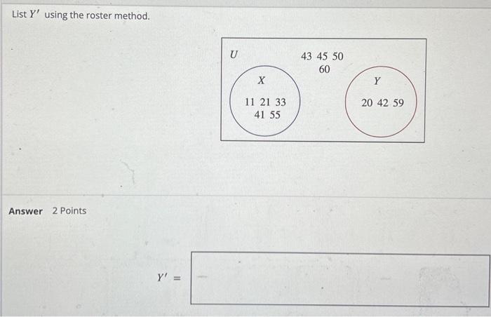 Solved List Y′ using the roster method. Answer 2 Points | Chegg.com