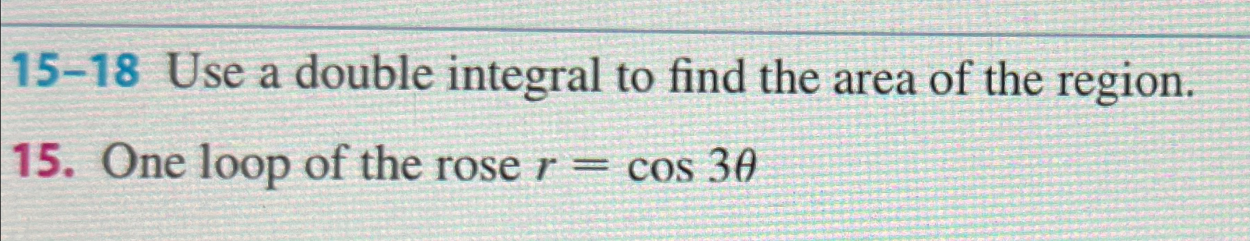Solved 15-18 ﻿Use a double integral to find the area of the | Chegg.com