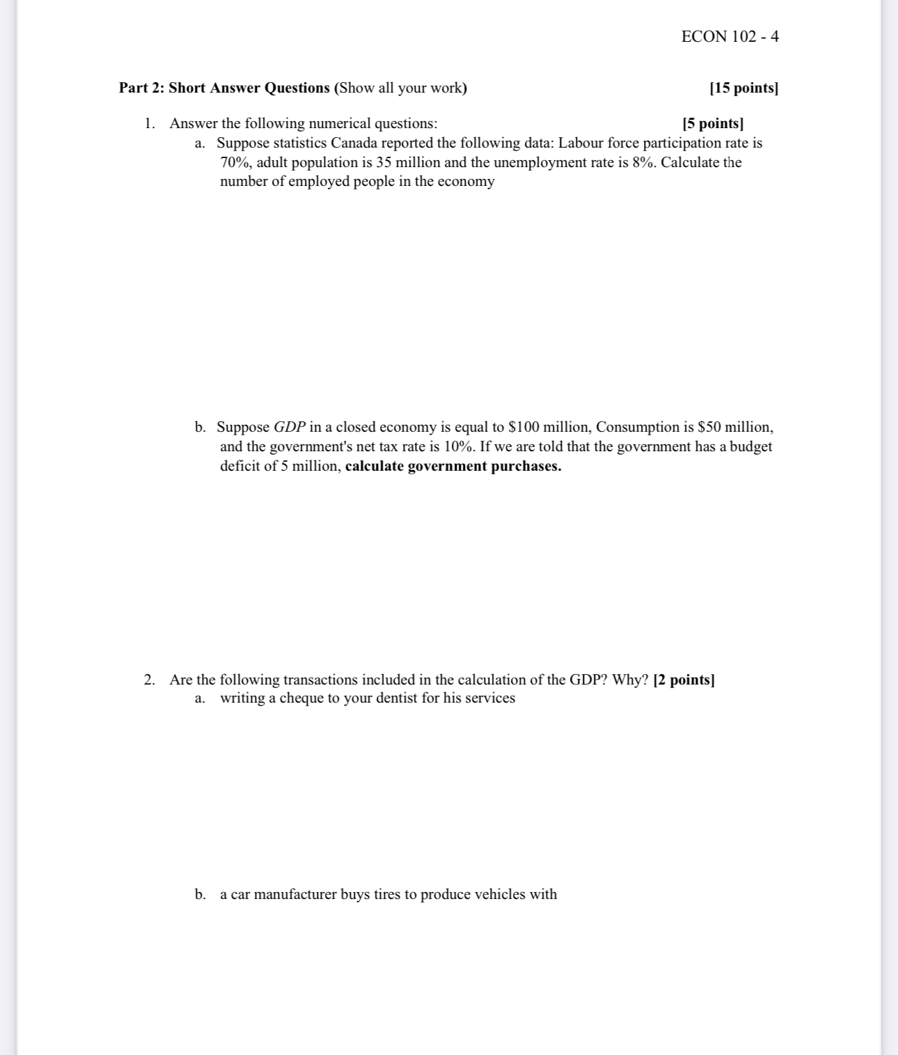 Solved ECON 102 - 4Part 2: Short Answer Questions (Show all | Chegg.com