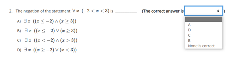 Solved 2. The negation of the statement ∀x(−23)) D) | Chegg.com