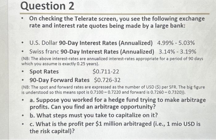Solved - On checking the Telerate screen, you see the | Chegg.com