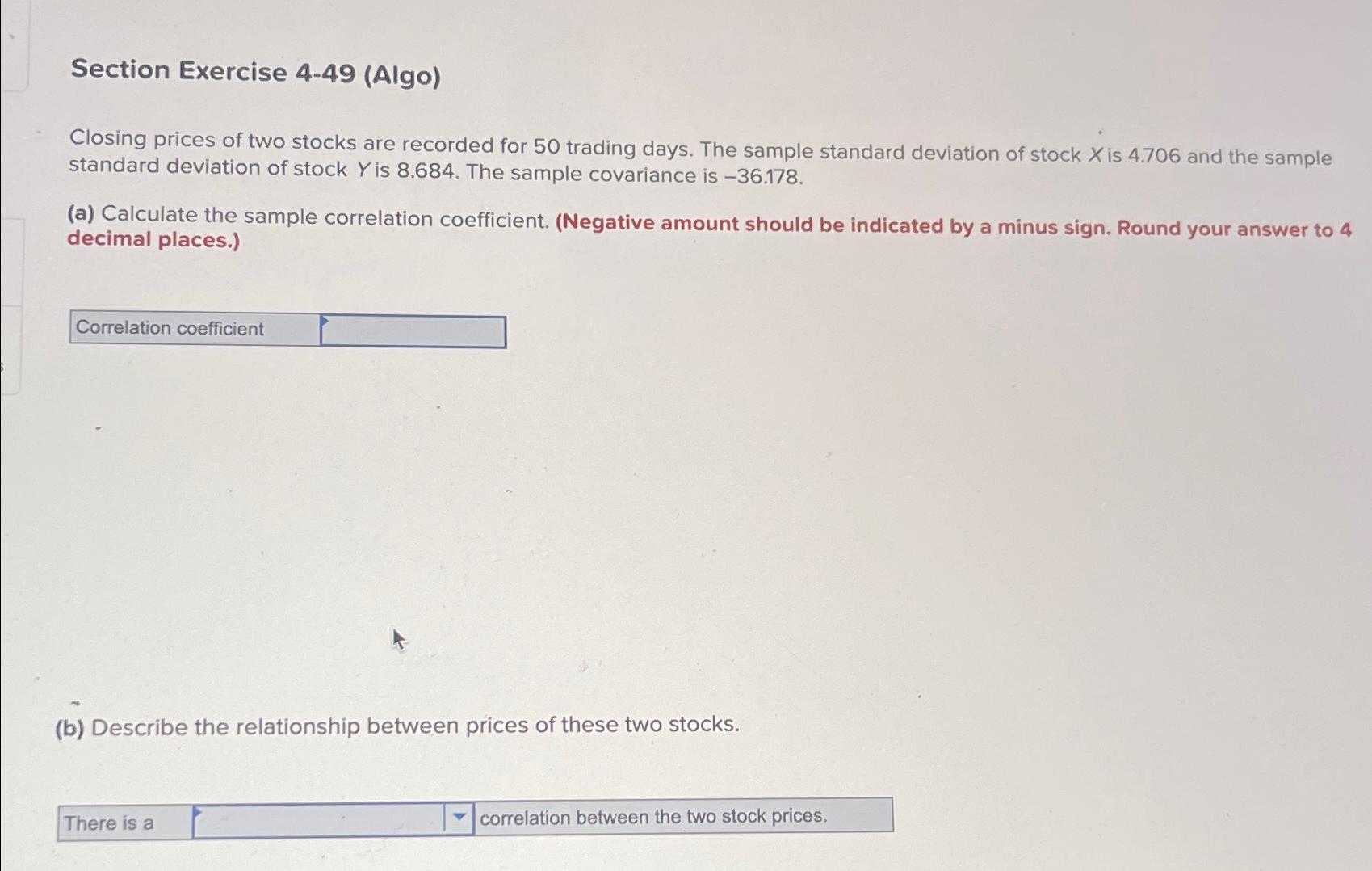 Solved Section Exercise 4-49 (Algo)Closing prices of two | Chegg.com