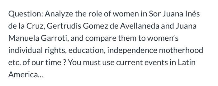 Question: Analyze the role of women in Sor Juana Inés | Chegg.com