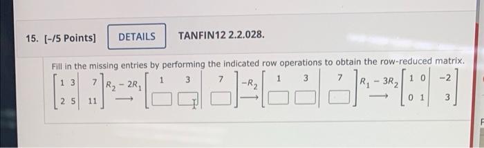 Solved 15. (-/5 Points) DETAILS TANFIN12 2.2.028. Fill in | Chegg.com