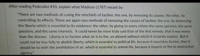 Solved After reading Federalist #10, explain what Madison | Chegg.com