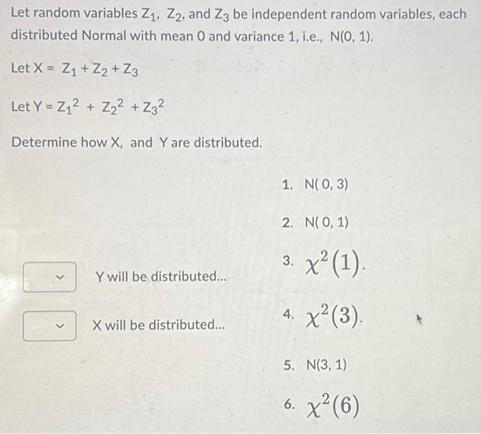 Solved Let Random Variables Z1 Z2 And Z3 Be Independent
