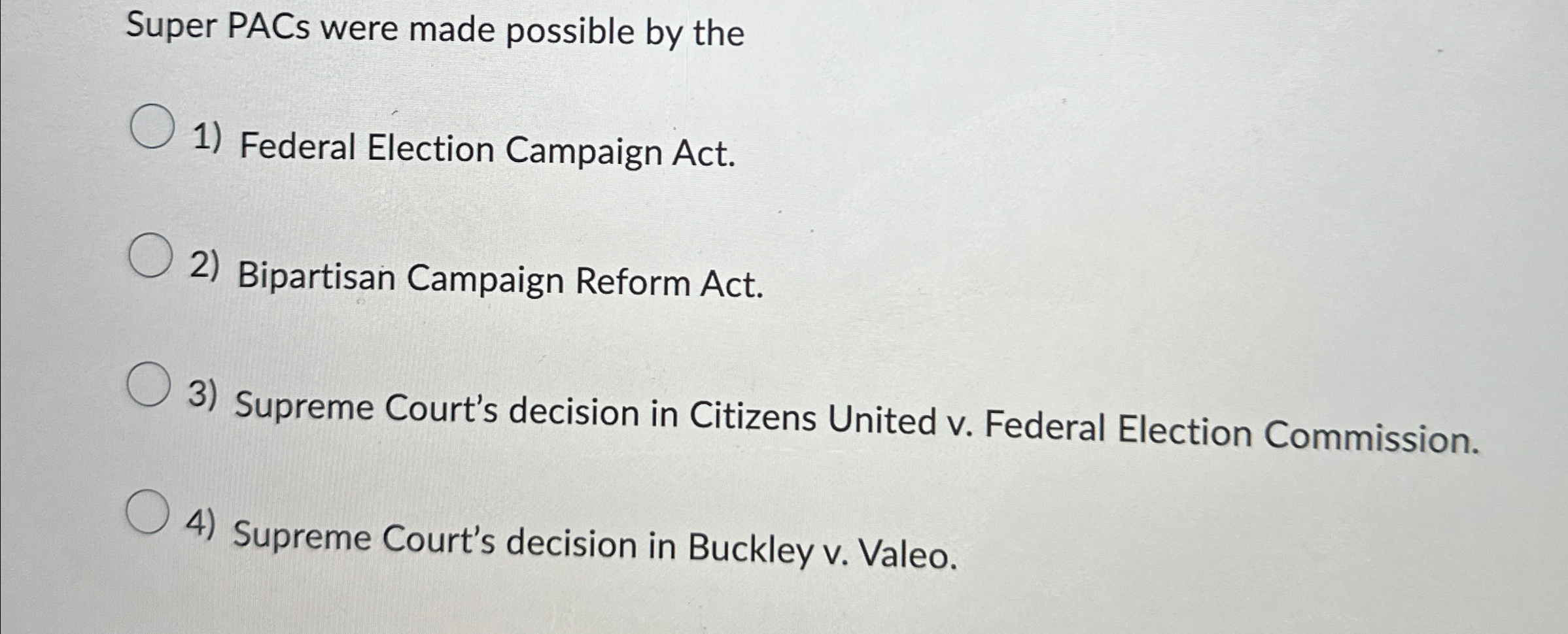 Solved Super PACs were made possible by theFederal Election | Chegg.com