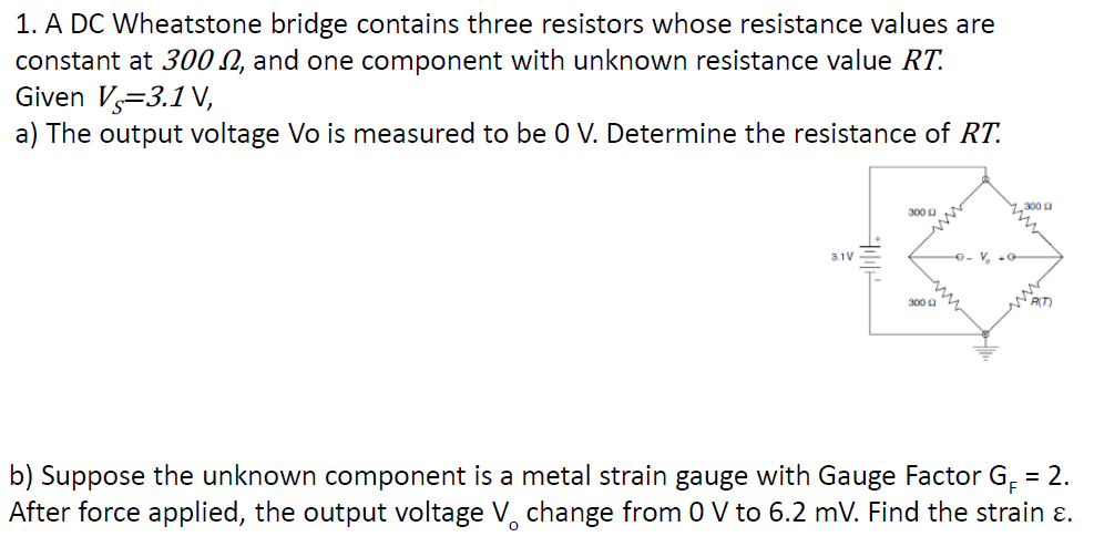 Solved A DC Wheatstone bridge contains three resistors whose | Chegg.com