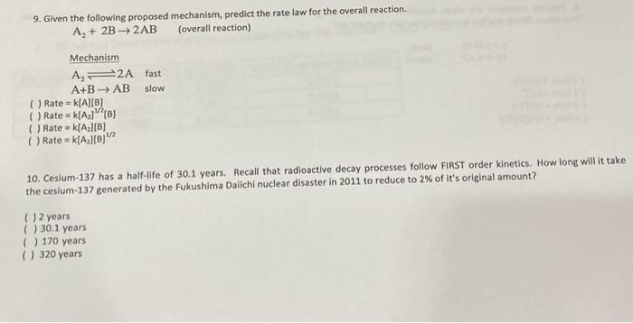 Solved 9. Given the following proposed mechanism, predict | Chegg.com