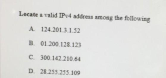 Solved Locate a valid IPv4 address among the following A | Chegg.com