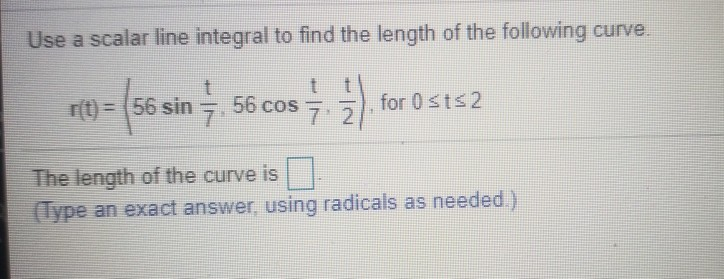 Solved Use a scalar line integral to find the length of the | Chegg.com