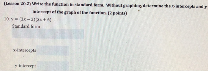 Solved (Lesson 20.2) Write the function in standard form. | Chegg.com
