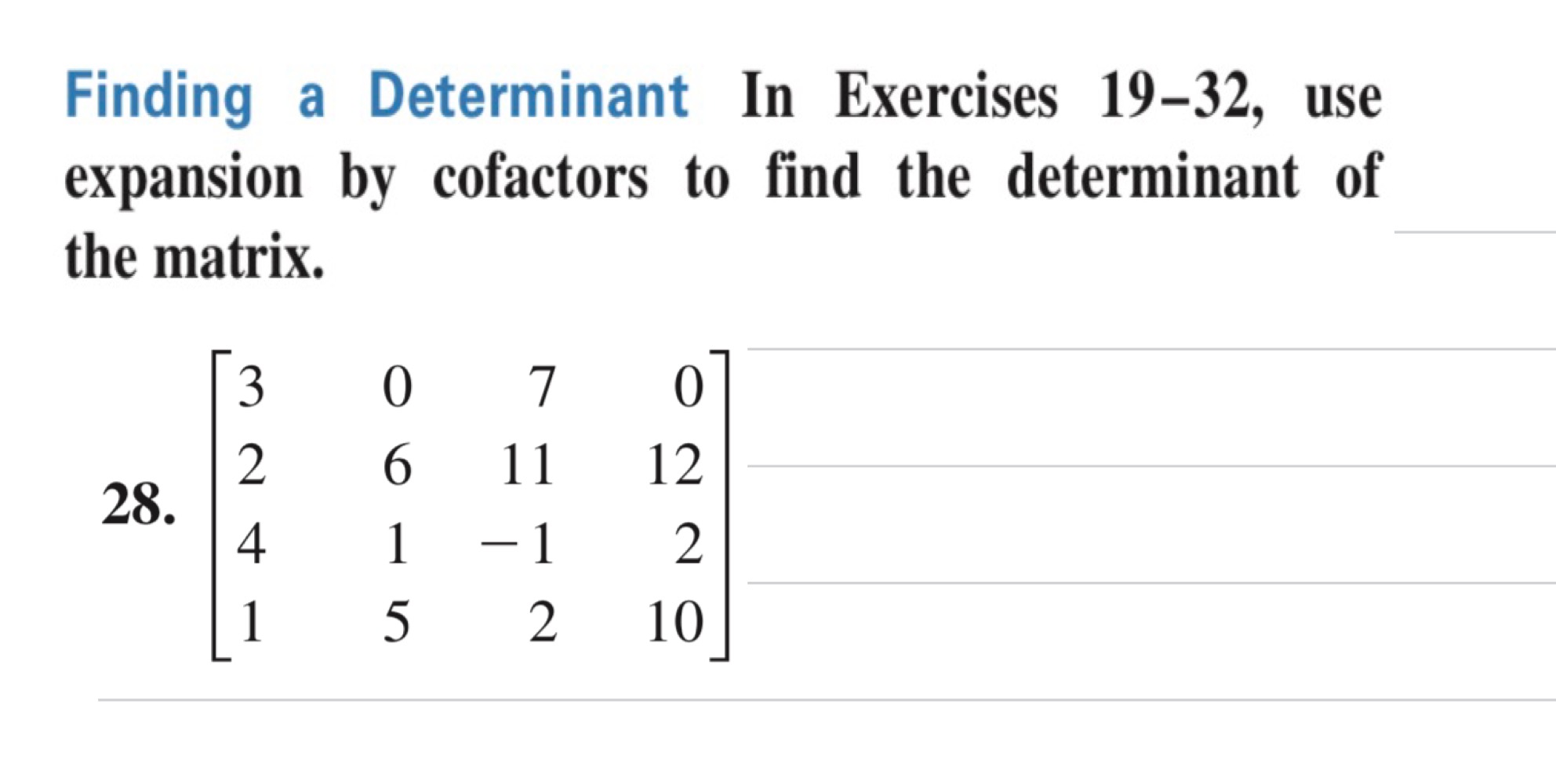 Finding a Determinant In Exercises 19-32, | Chegg.com Finding a Determinant In Exercises 19-32, | Chegg.com