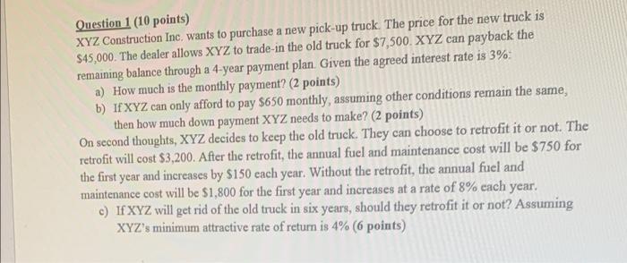 Solved Question 1 (10 points) XYZ Construction Inc. wants to | Chegg.com