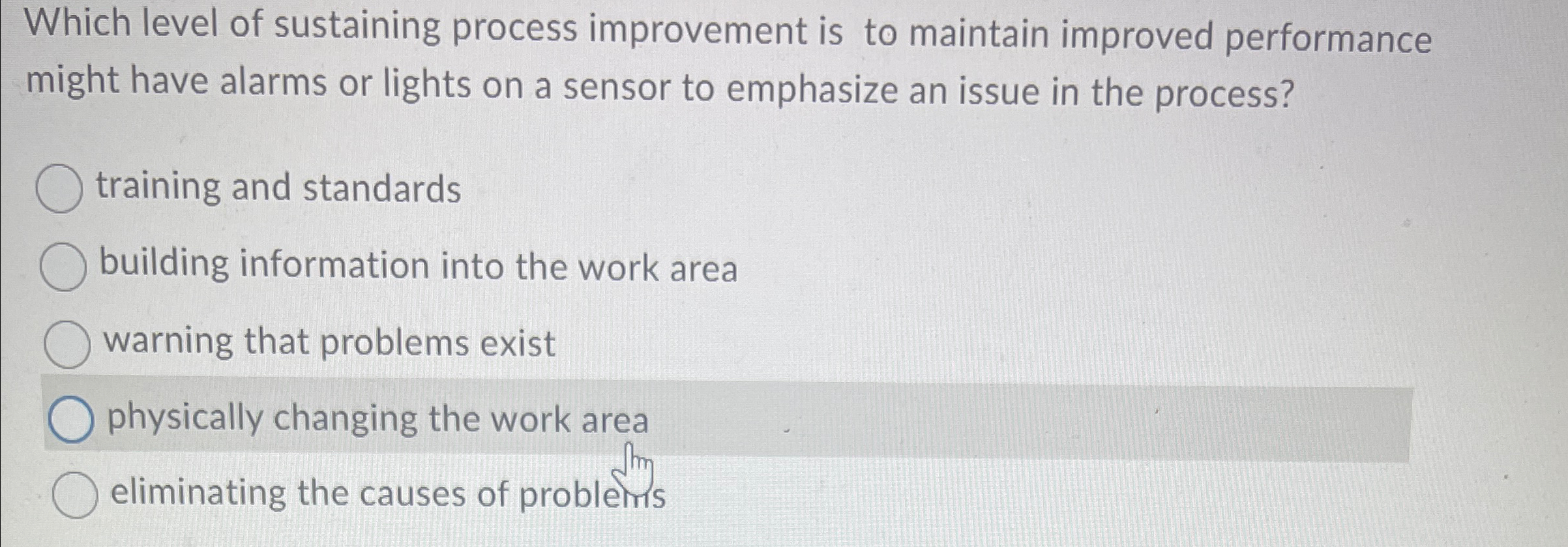 Solved Which level of sustaining process improvement is to | Chegg.com