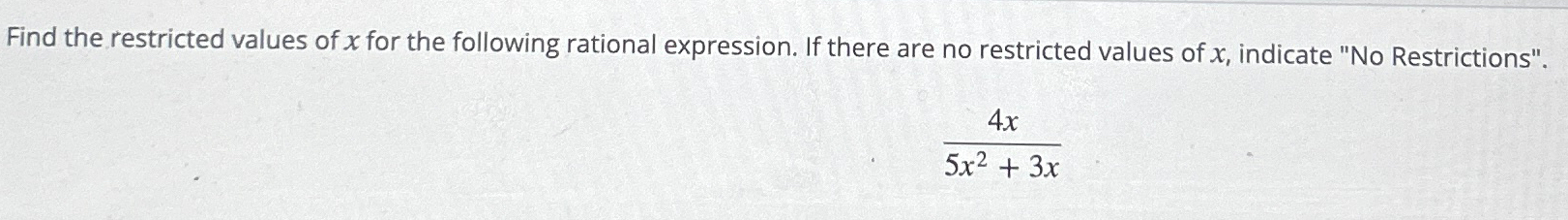 Find the restricted values of x ﻿for the following | Chegg.com