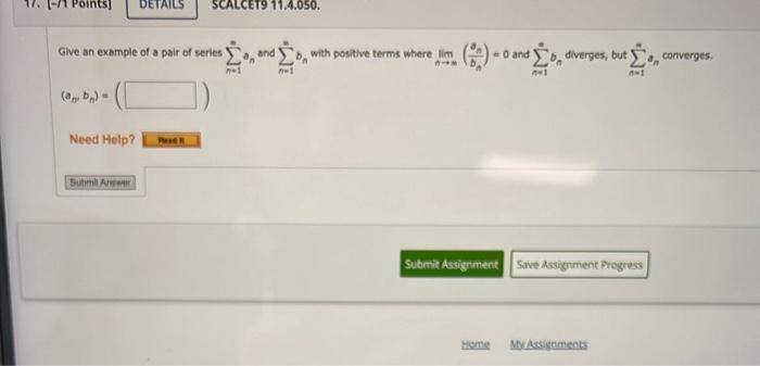 Solved Give an example of a pair of series ∑n=1nan and | Chegg.com