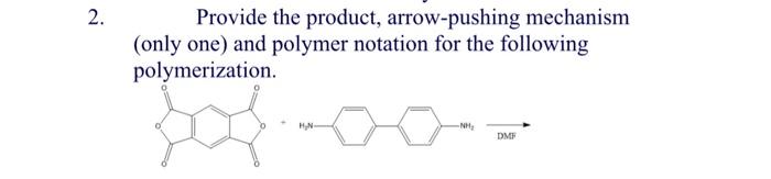 Provide the product, arrow-pushing mechanism (only | Chegg.com