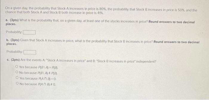 Solved On a given day, the probability that Stock A | Chegg.com