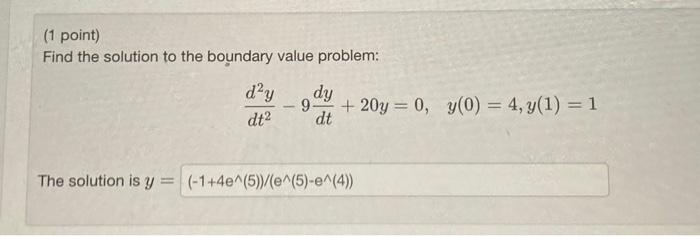 Solved (1 point) Find the solution to the boundary value | Chegg.com