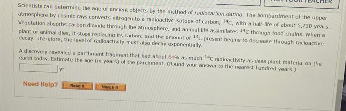 Solved Scientists can determine the age of ancient objects | Chegg.com