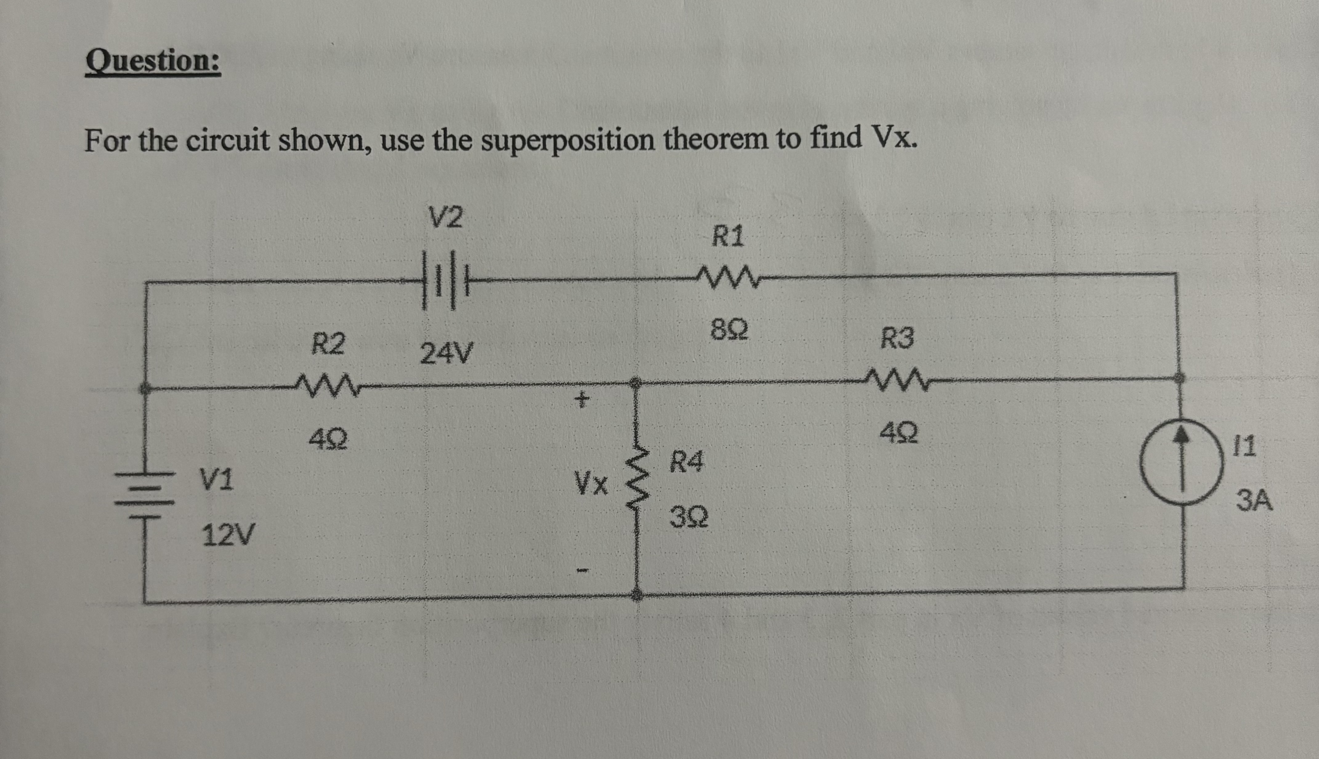 Solved Question:For the circuit shown, use the superposition | Chegg.com