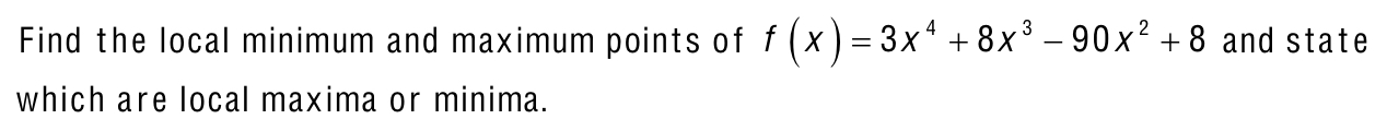 Solved Find the local minimum and maximum points of | Chegg.com
