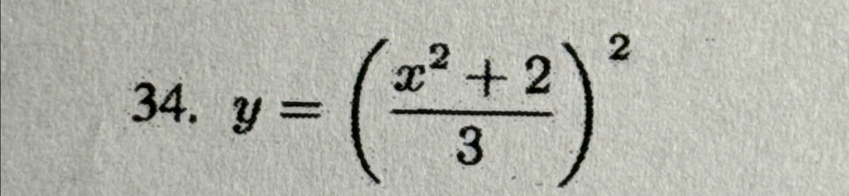 Solved y=(x2+23)2 ﻿find the derivative | Chegg.com