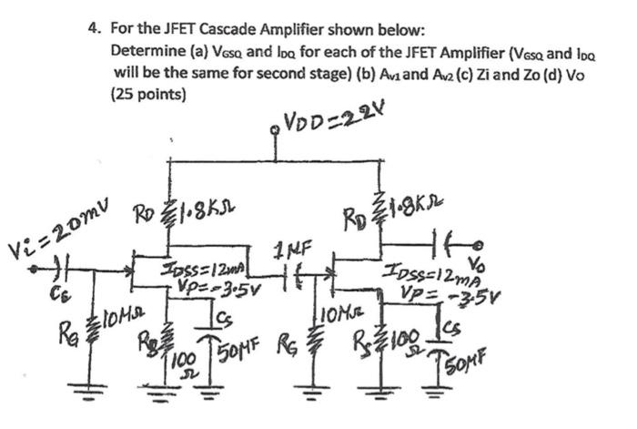 Solved 4. For the JFET Cascade Amplifier shown below: | Chegg.com