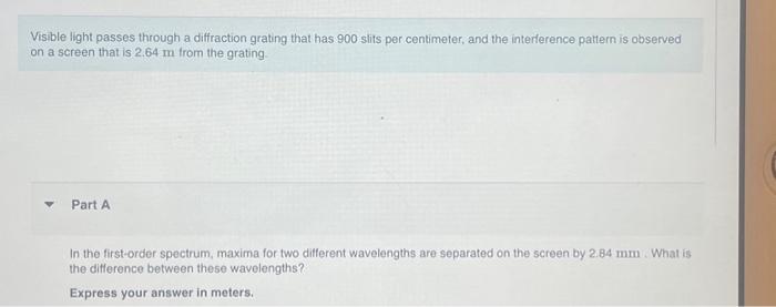 Solved Visible light passes through a diffraction grating | Chegg.com