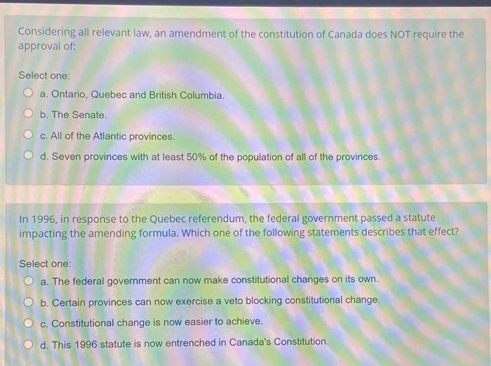 Solved The Constitution Act 1982: Select one: O a divides | Chegg.com
