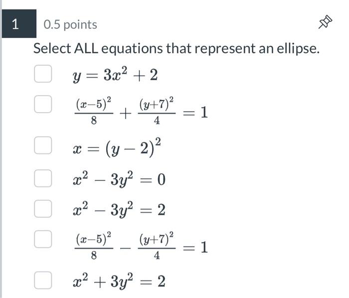 Solved Select ALL equations that represent an ellipse. | Chegg.com