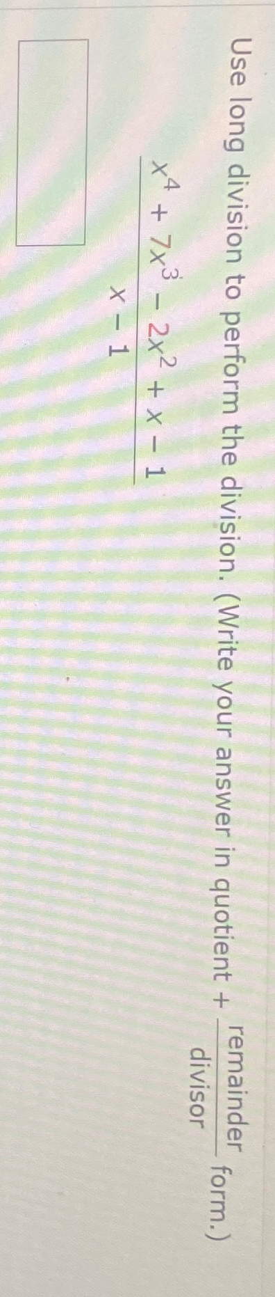 Solved Use long division to perform the division. (Write | Chegg.com