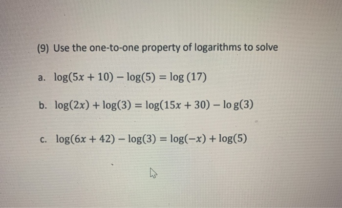 Solved (9) Use the one-to-one property of logarithms to | Chegg.com