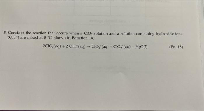Solved 3. Consider the reaction that occurs when a ClO2 | Chegg.com