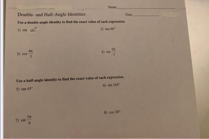 Solved Name Double- and Half-Angle Identities Date Use a | Chegg.com