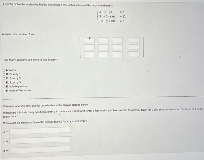 Solved (4 points) Solve the system by finding the reduced | Chegg.com