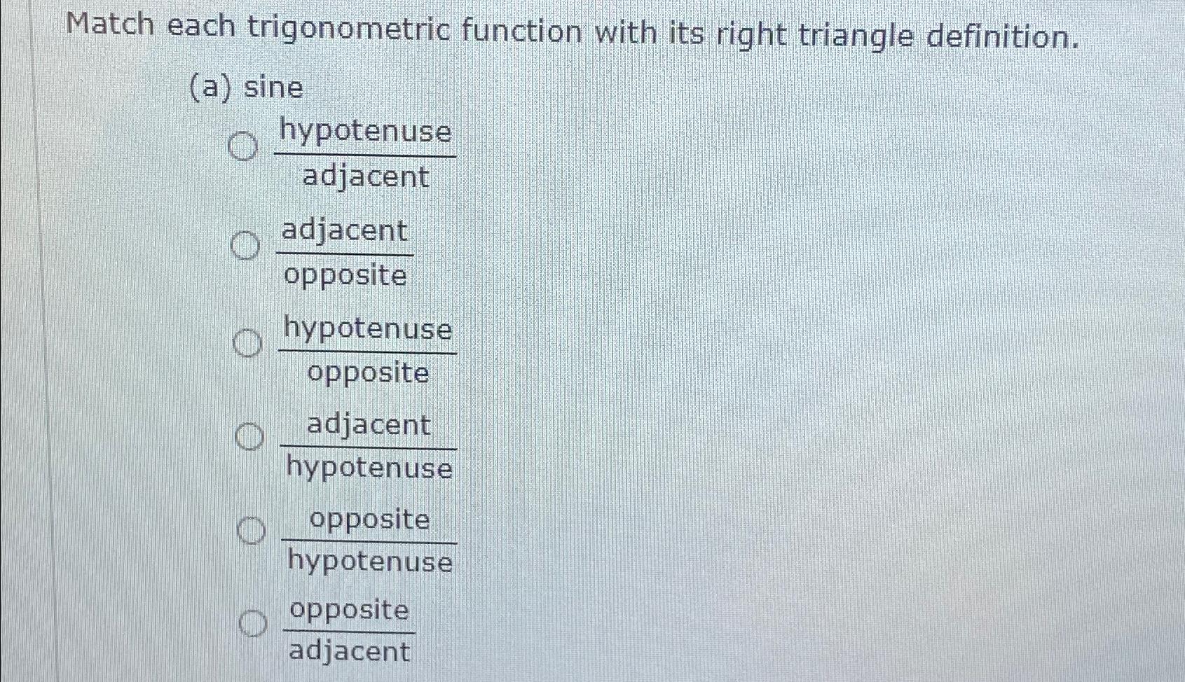 Solved Match each trigonometric function with its right | Chegg.com