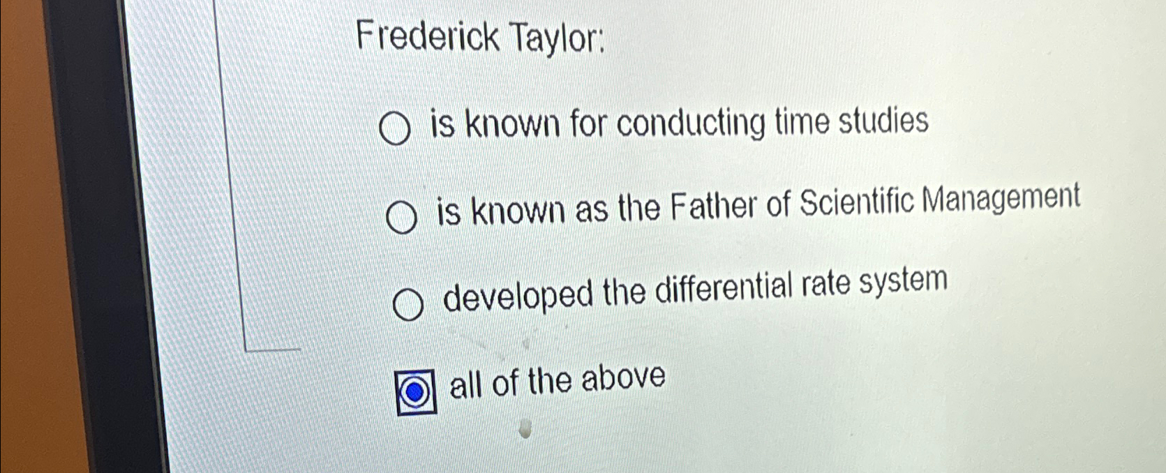 Solved Frederick Taylor:is known for conducting time studies | Chegg.com