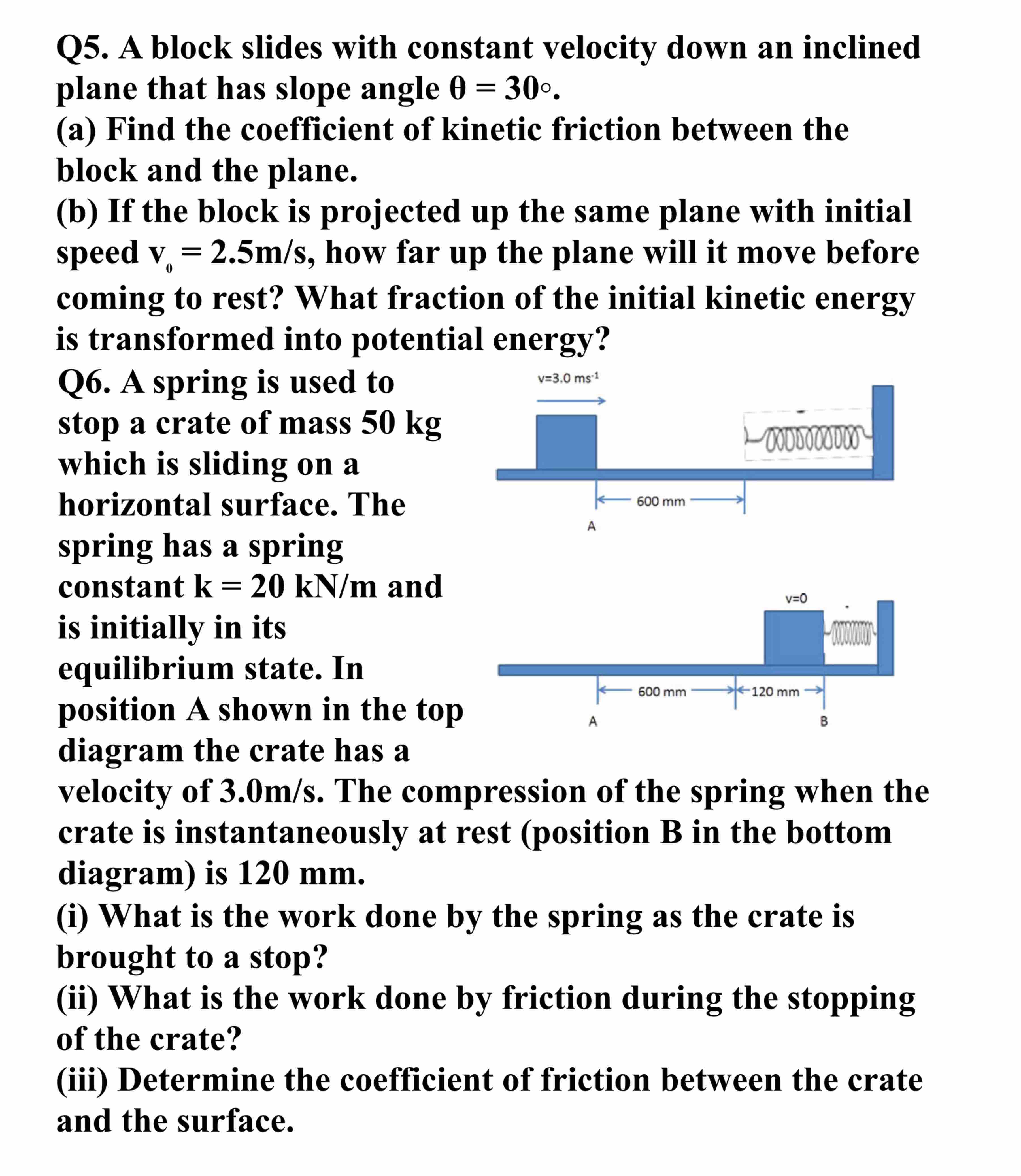 Solved Q5. ﻿A block slides with constant velocity down an | Chegg.com