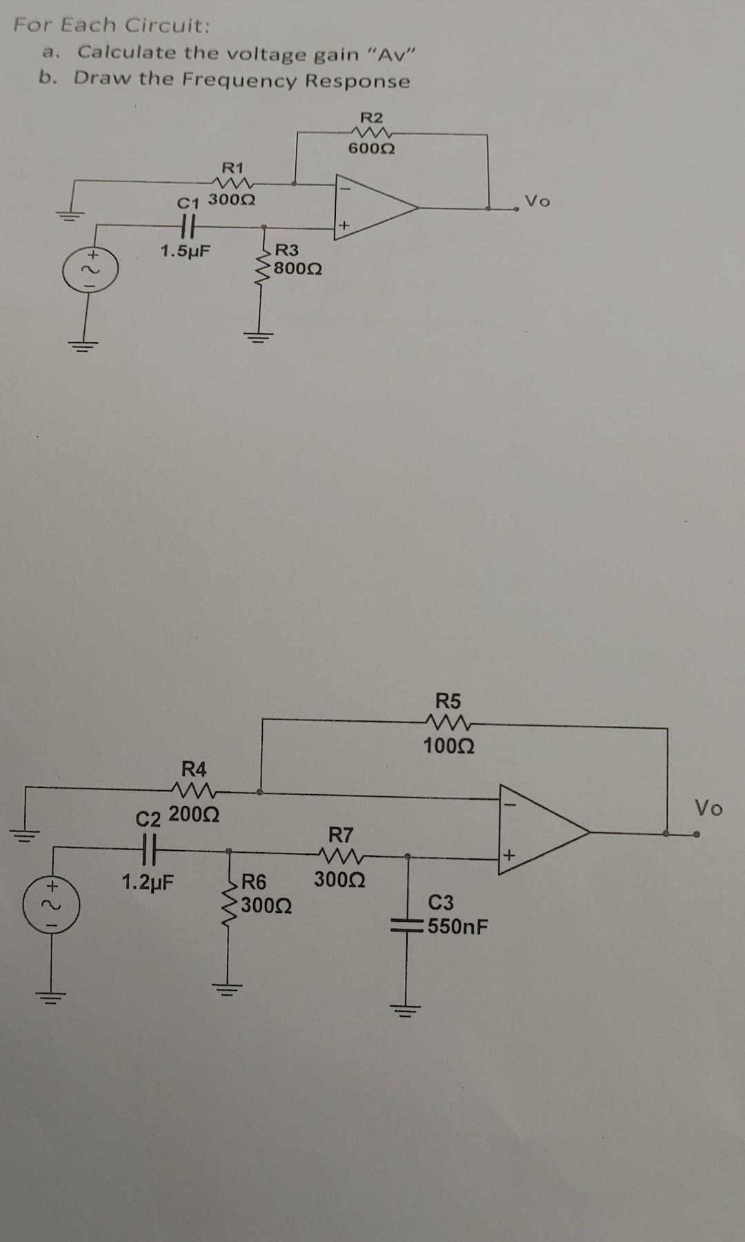 Solved For Each Circuit: a. Calculate the voltage gain "Av" | Chegg.com