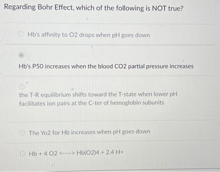 Solved Regarding Bohr Effect, which of the following is NOT | Chegg.com