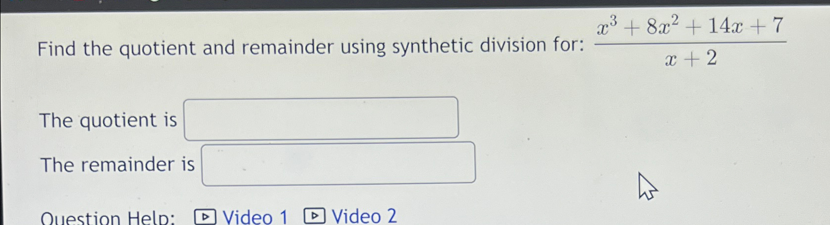 Solved Find the quotient and remainder using synthetic | Chegg.com