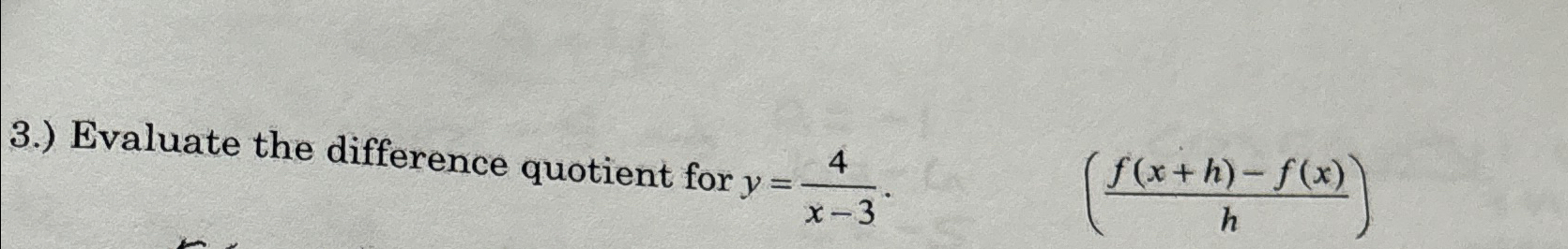 Solved 3.) ﻿Evaluate the difference quotient for | Chegg.com